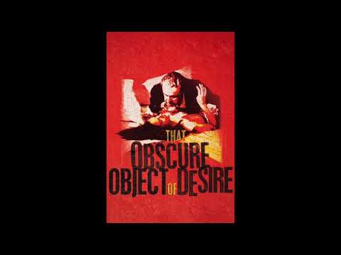 That Obscure Object of Desire