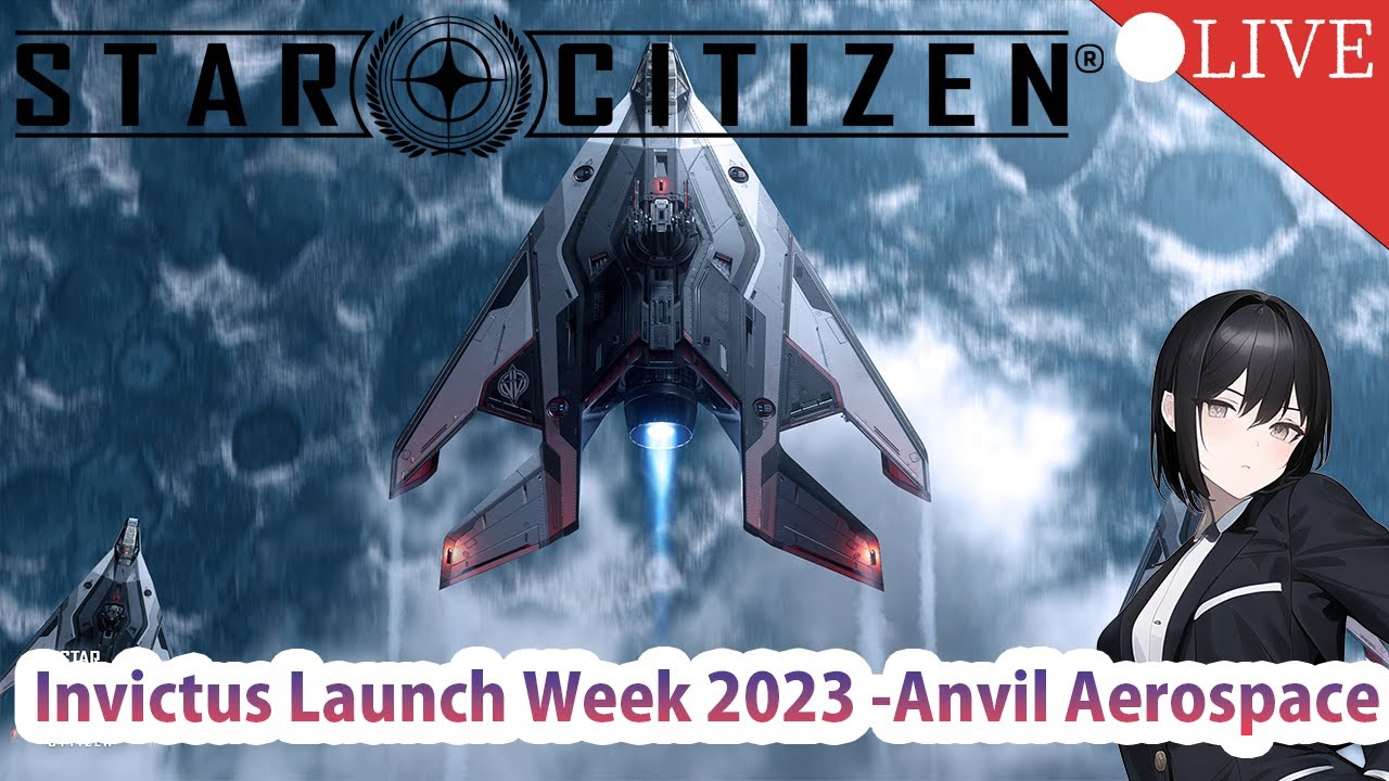 【Star Citizen】Invictus Launch Week 2023 - Anvil Aerospaceレポート - YouTube