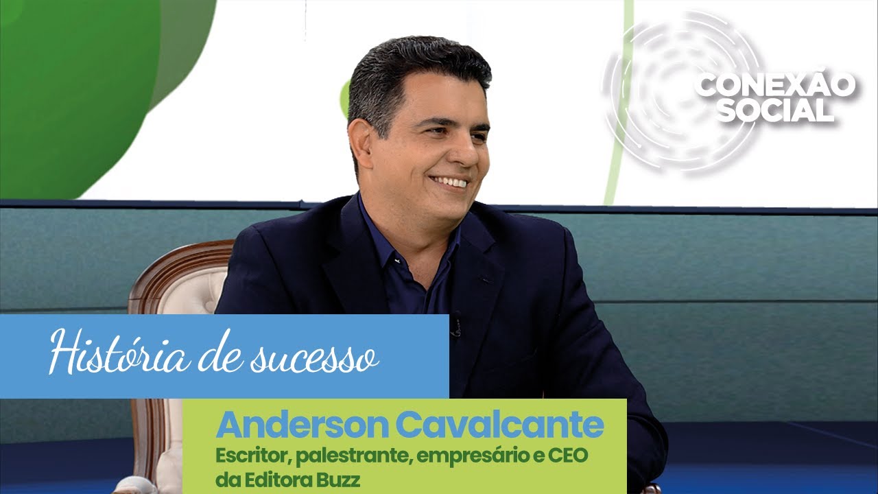 História de Sucesso com o empresário Anderson Cavalcante, CEO da Editora Buzz! - YouTube