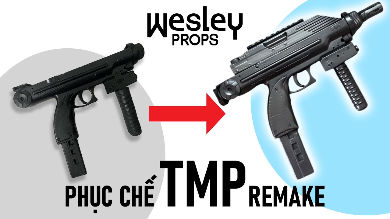 TMP Remake - Phục Chế Đồ Chơi Cũ - Wesley Props - YouTube