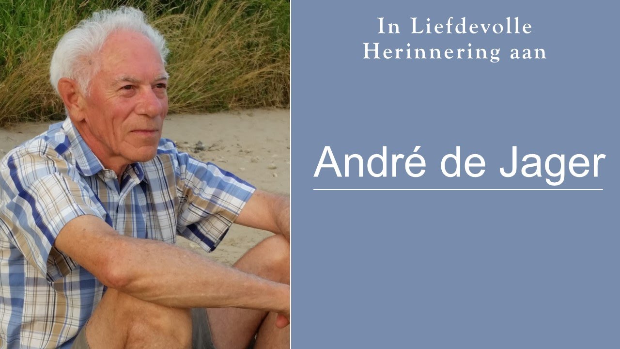 In Liefdevolle herrinering aan André de Jager - YouTube