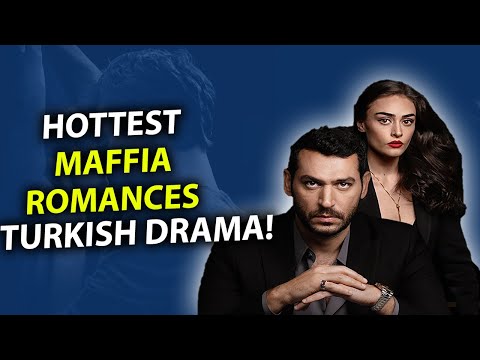 Top 10 Hot Mafia Love Stories in Turkish Series 🔥🔥🔥 - YouTube