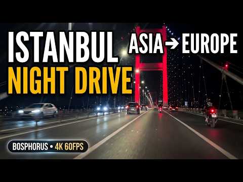 Driving Across Bosphorus Bridge at Night: Asia to Europe | Istanbul Night POV 4K 60FPS