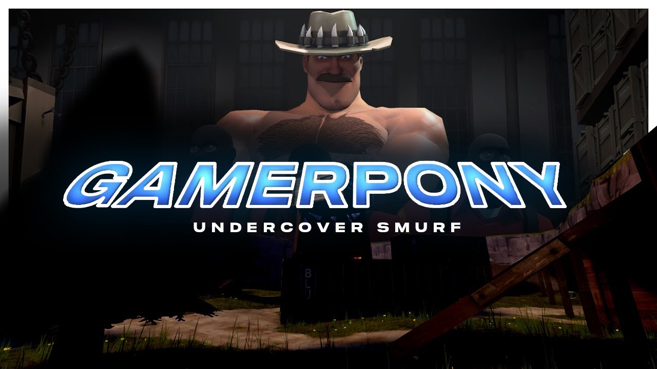 [TF2] Smurf Undercover: Disguised GamerPony - YouTube