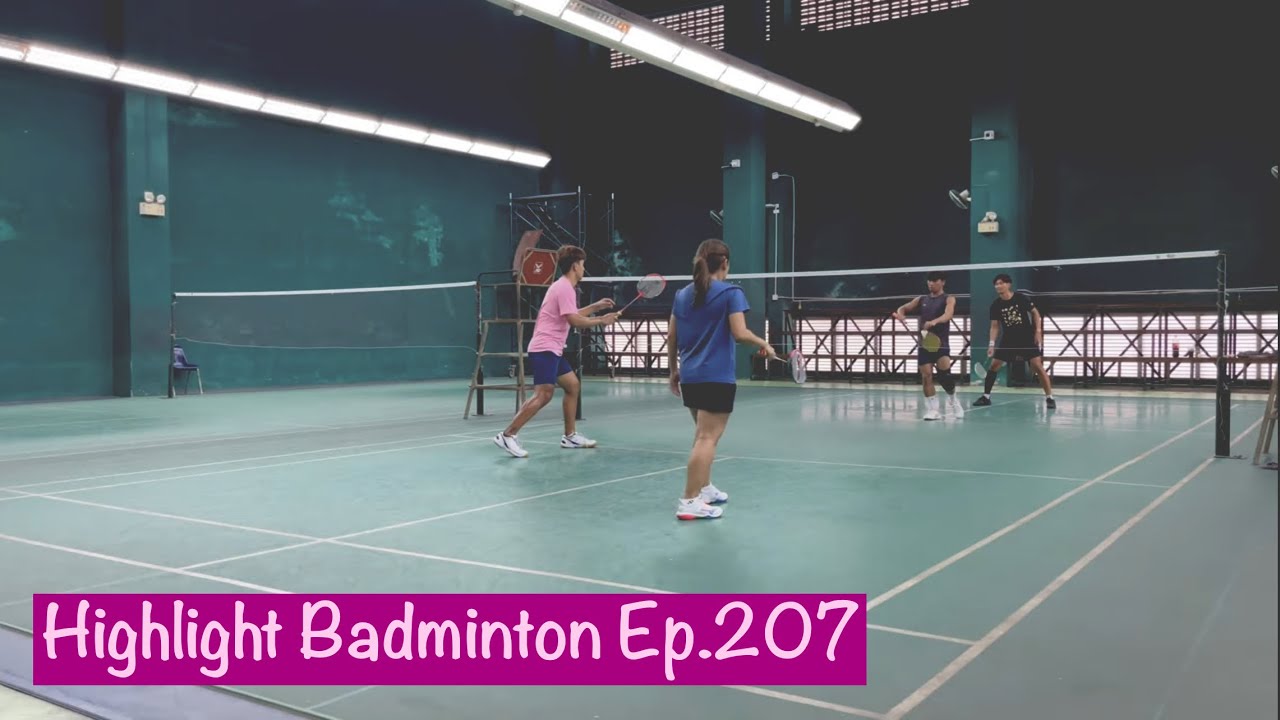 Highlight Badminton Ep.207 - YouTube