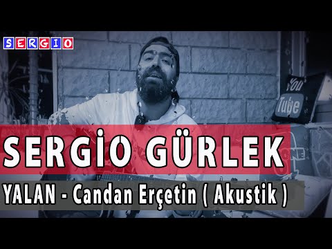 Candan Erçetin ( YALAN ) - Sergio Gürlek ( Akustik ) Dünyada Ölümden Başkası Yalan