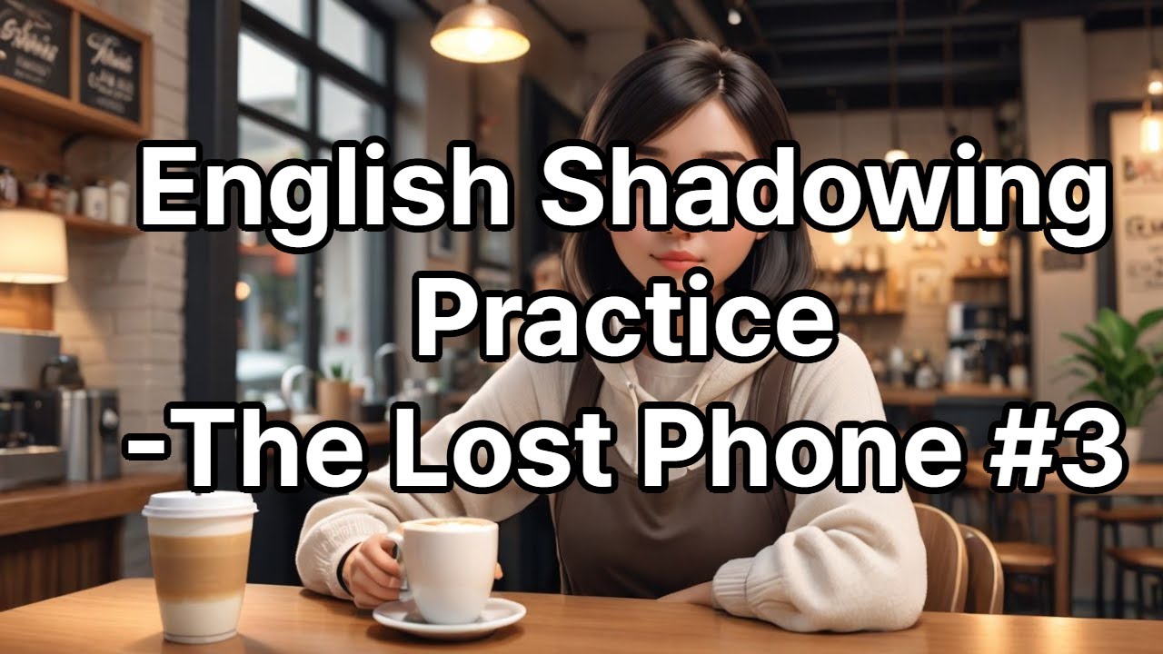 English Shadowing Practice - The lost phone #3 - YouTube