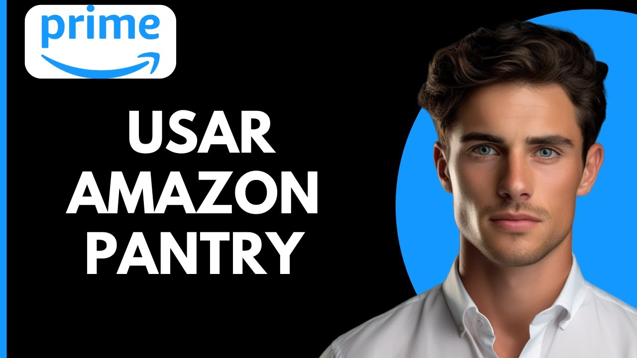 Como Usar Amazon Prime Pantry en 2024 - YouTube
