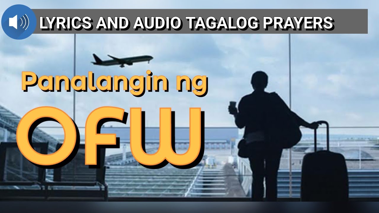 Panalangin para sa OFW | OFW Prayer Tagalog (watch till the End) - YouTube