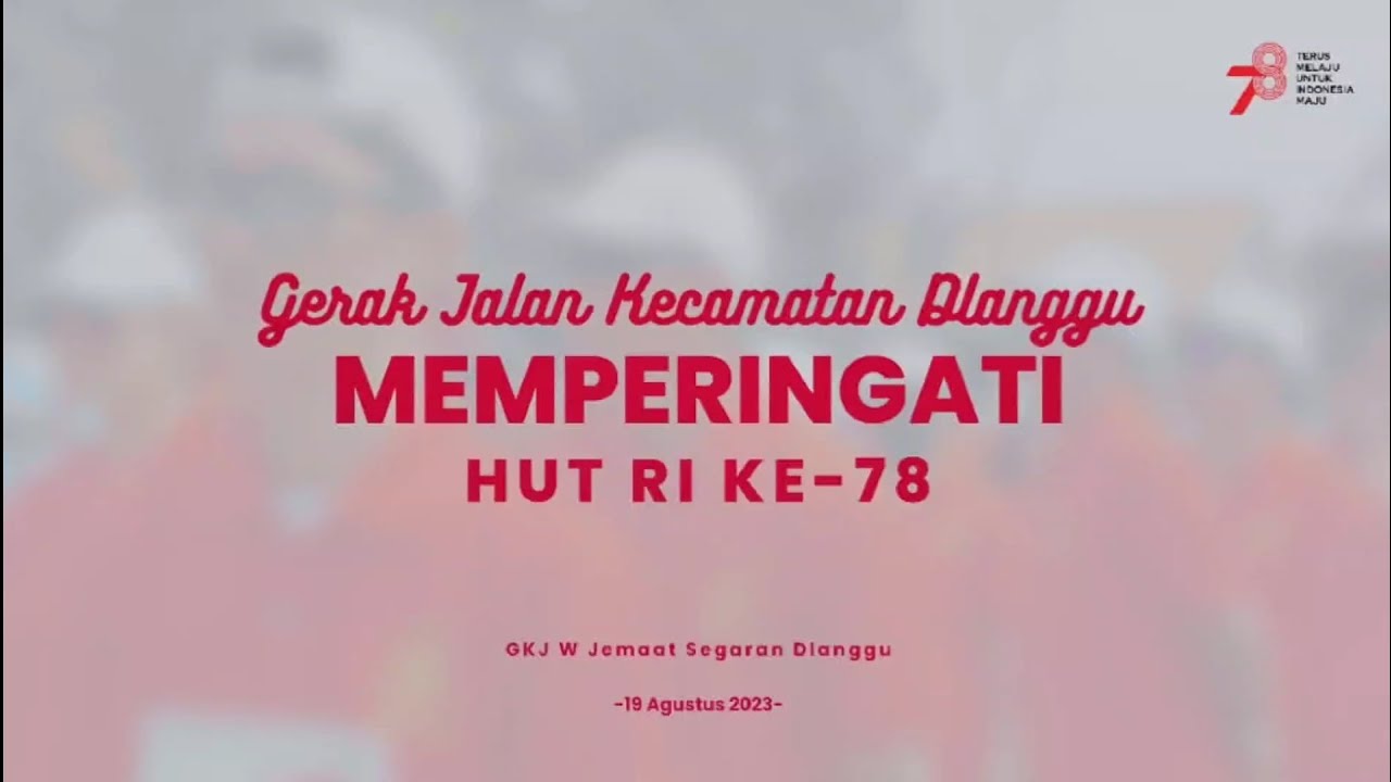 Gerak Jalan Kemerdekaan, Peringatan 78 Tahun Indonesia Merdeka di ...