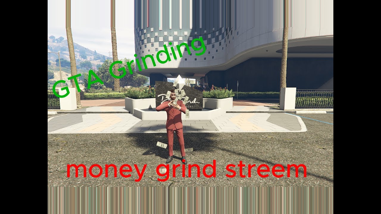 money grinding for a bit - YouTube