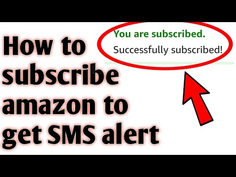 How to subscribe amazon to get SMS alerts 2020 - YouTube