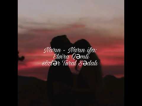narın narın, ifa Elvira Qemli