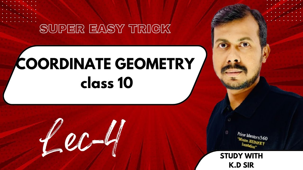 Coordinate Geometry Class 10 | Distance & Section Formula Explained ...