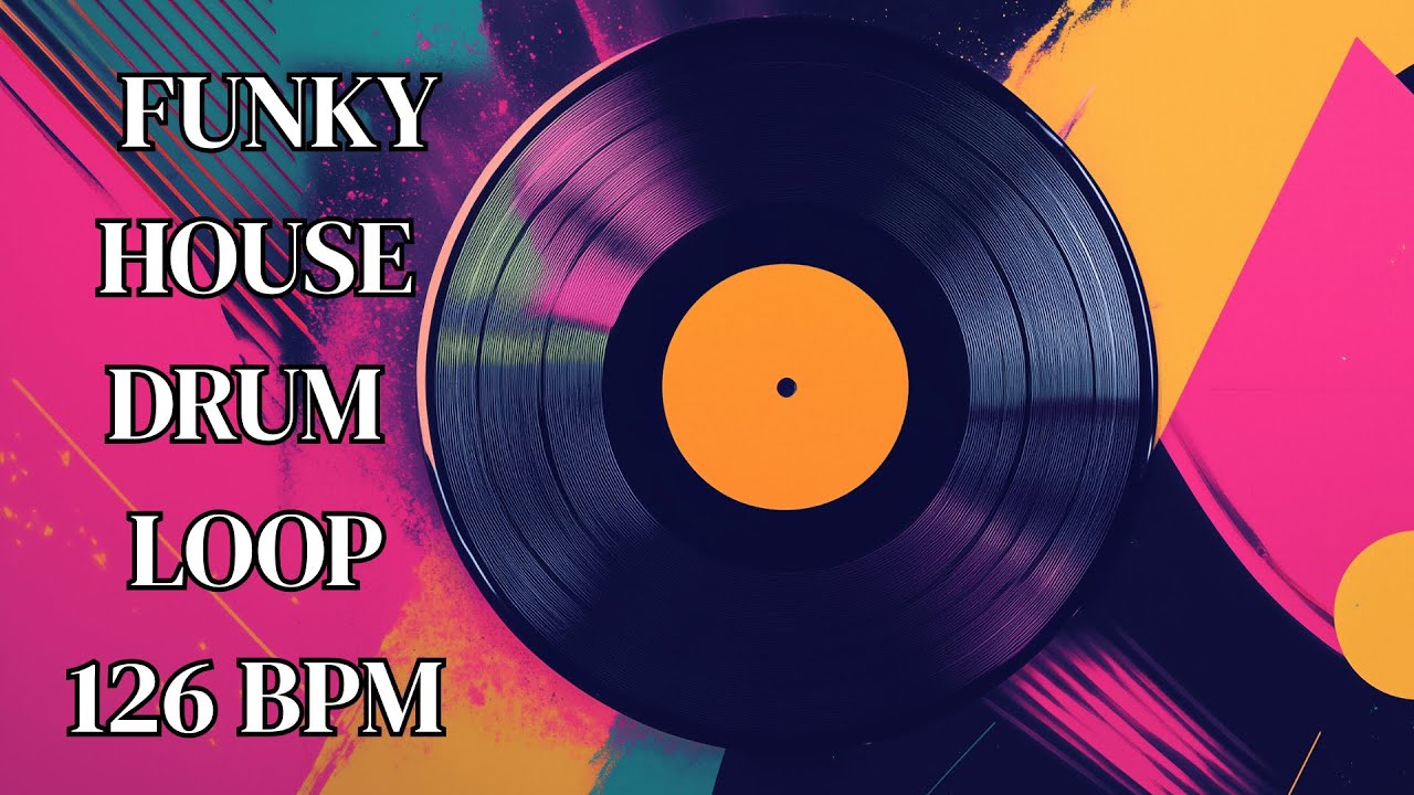 126 BPM Funky House Drum Loop – Bouncy Groove with Classic Energy - YouTube