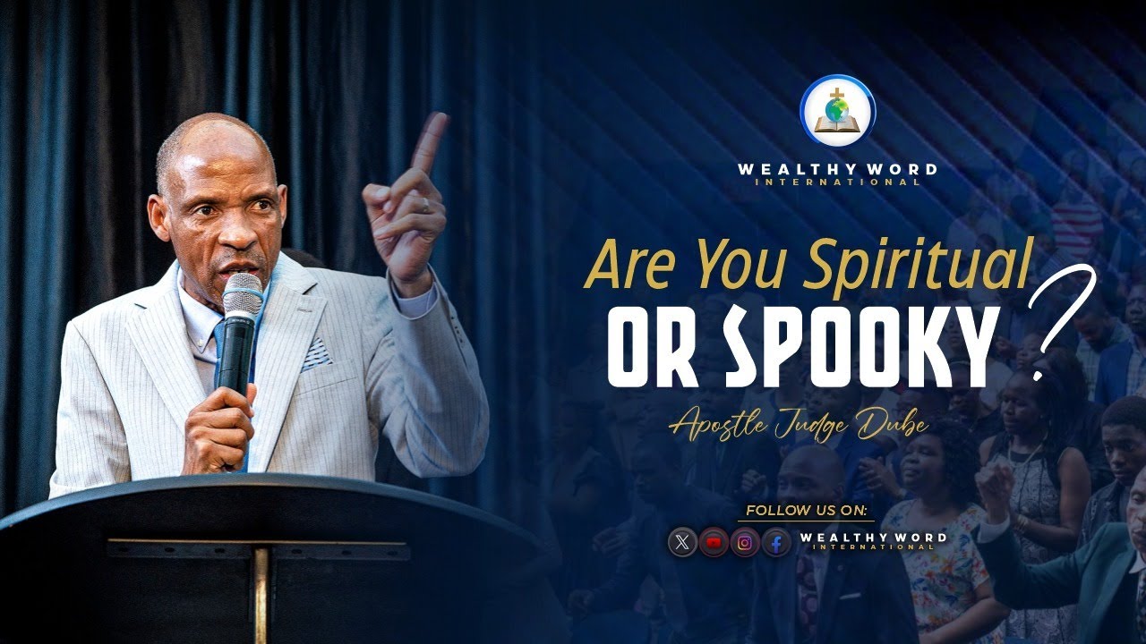 Are You Spiritual Or Spooky - Apostle Judge Dube - YouTube