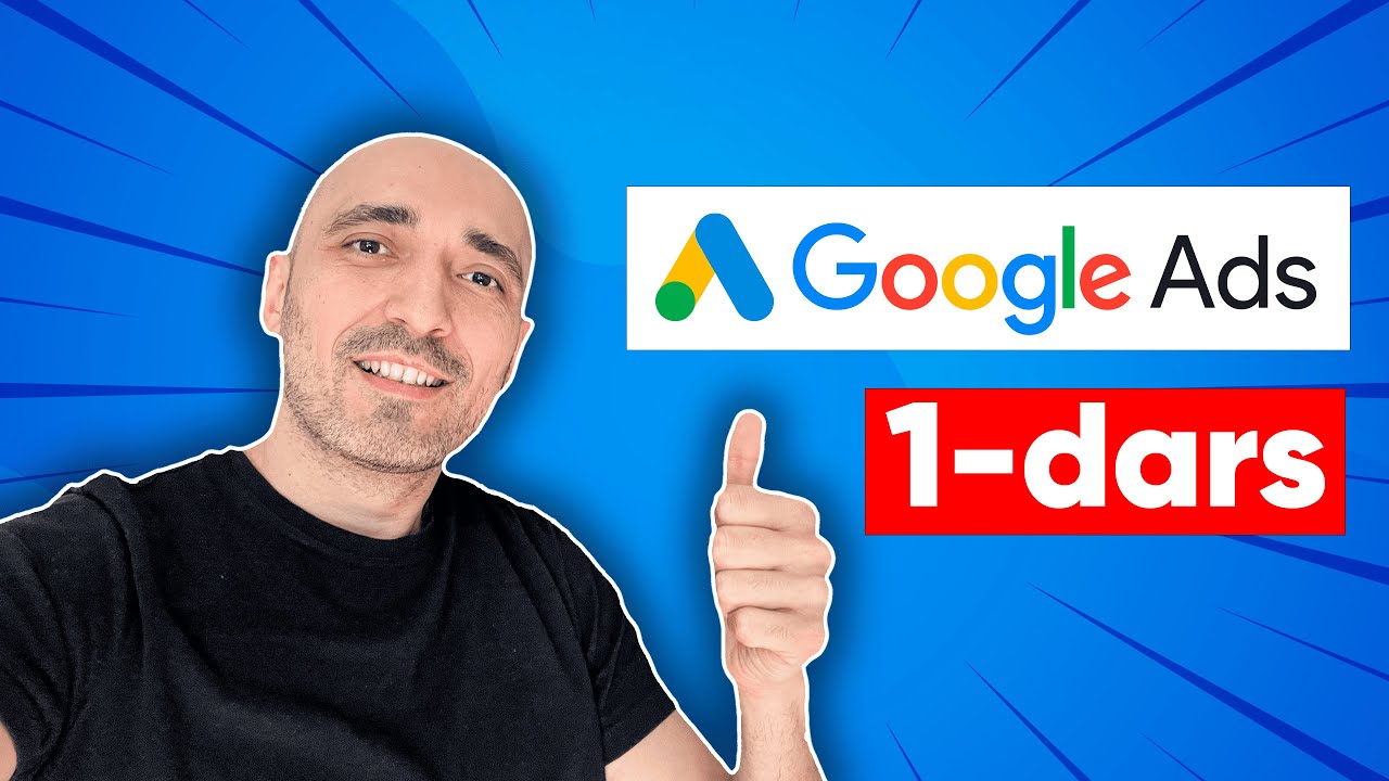 Google reklama 1-dars: Google reklama turlari - YouTube