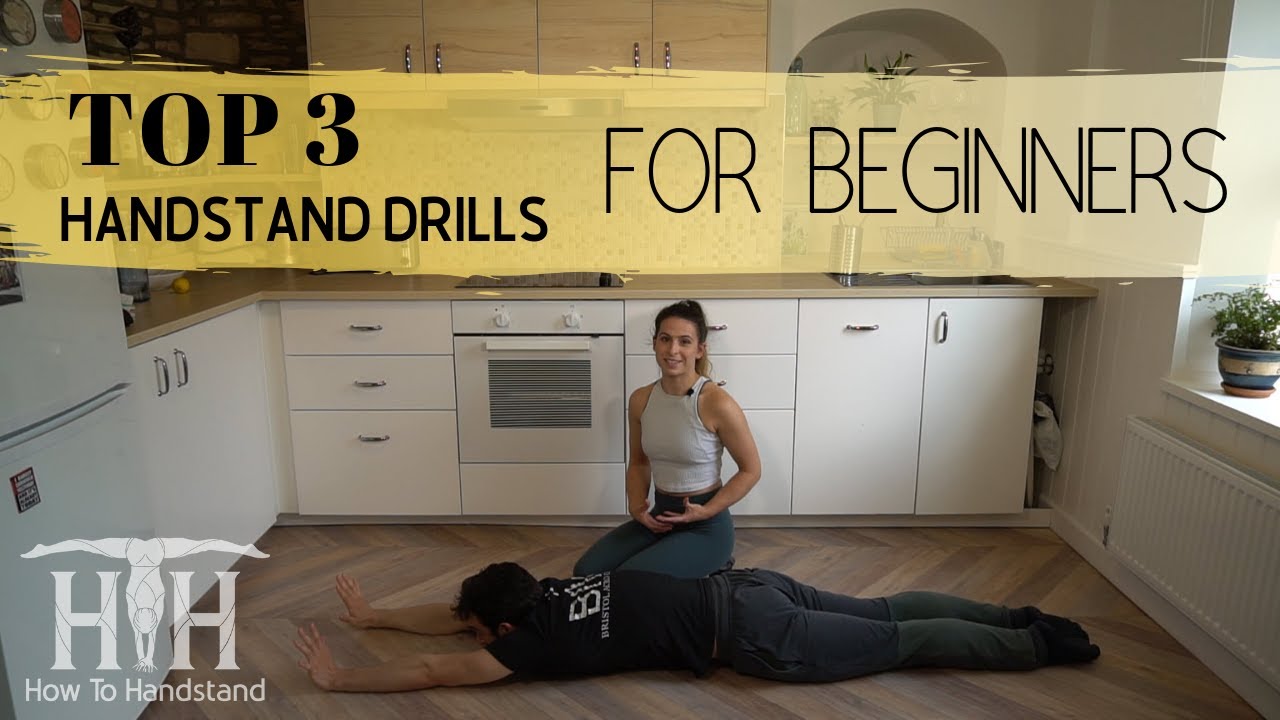 Top 3 Handstand Drills for Beginners | How To Handstand - YouTube