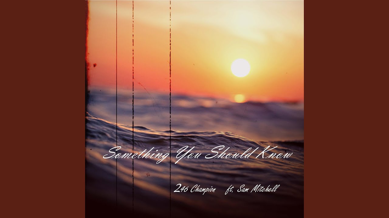 Something You Should Know - YouTube