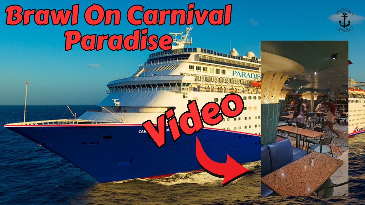 Fight Breaks Out On Carnival Paradise - YouTube