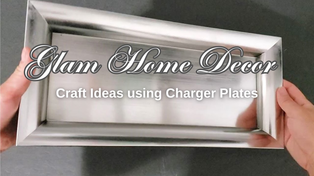 Charger Plate Craft Ideas | Glam Home Decor | Dollar Tree DIY - YouTube