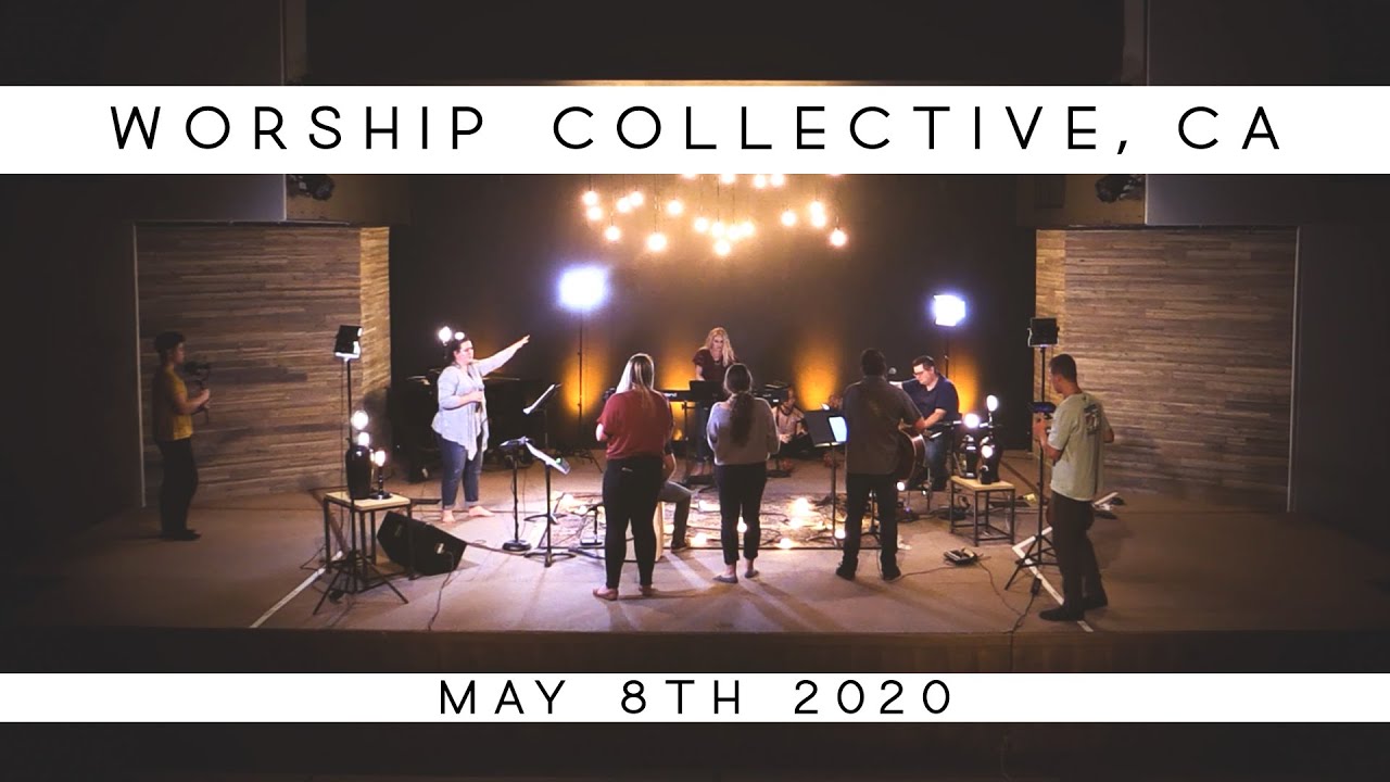 WORSHIP COLLECTIVE | Multi-Church Worship Night | May 8 2020 - YouTube