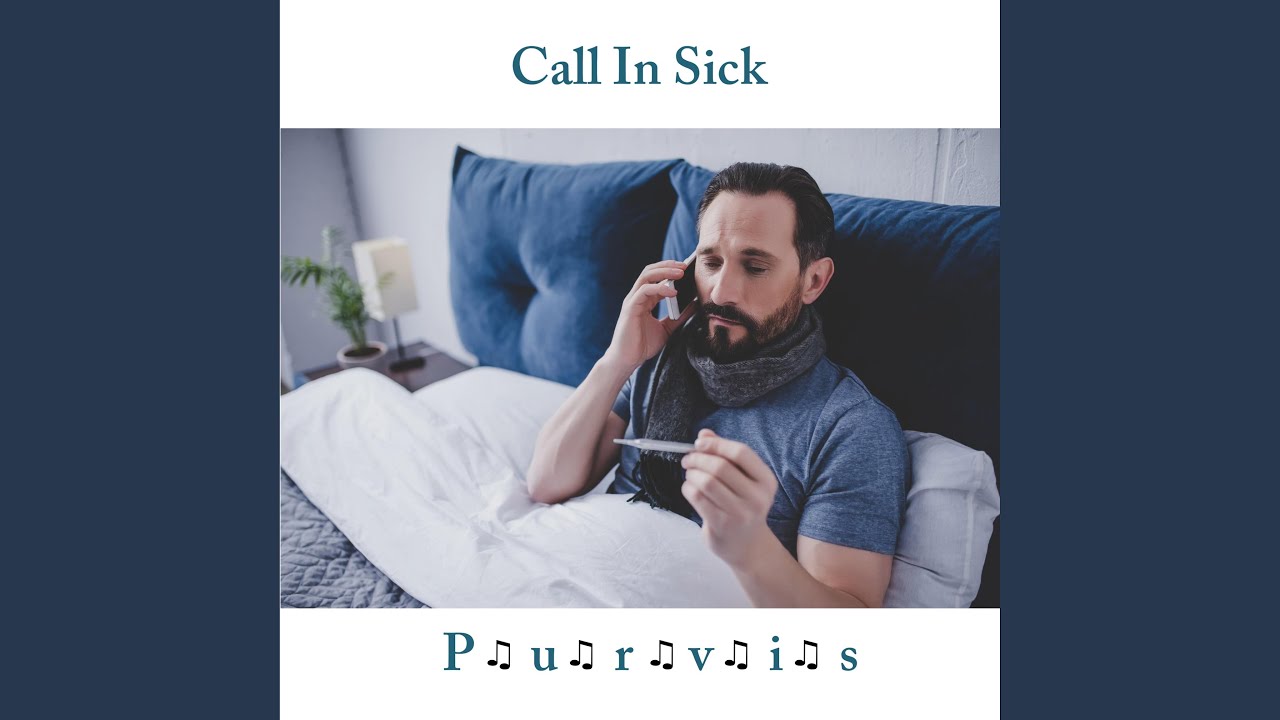 Call in Sick - YouTube