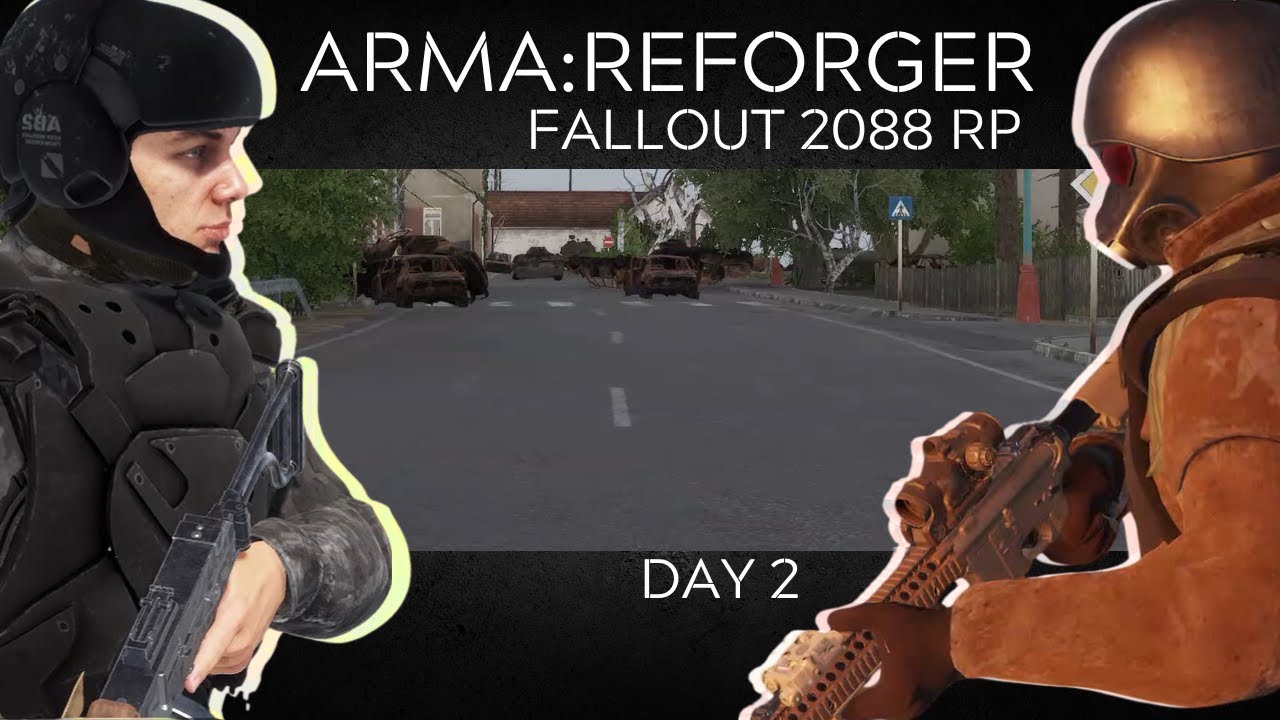 ARMA : REFORGER - FALLOUT 2280 RP ( DAY 2 ) - YouTube