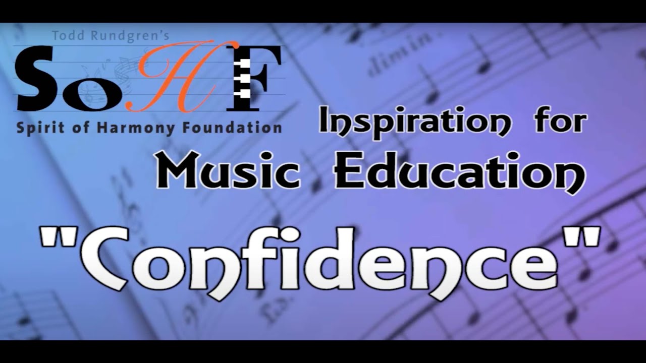 Confidence: Inspiration for Music Education - YouTube