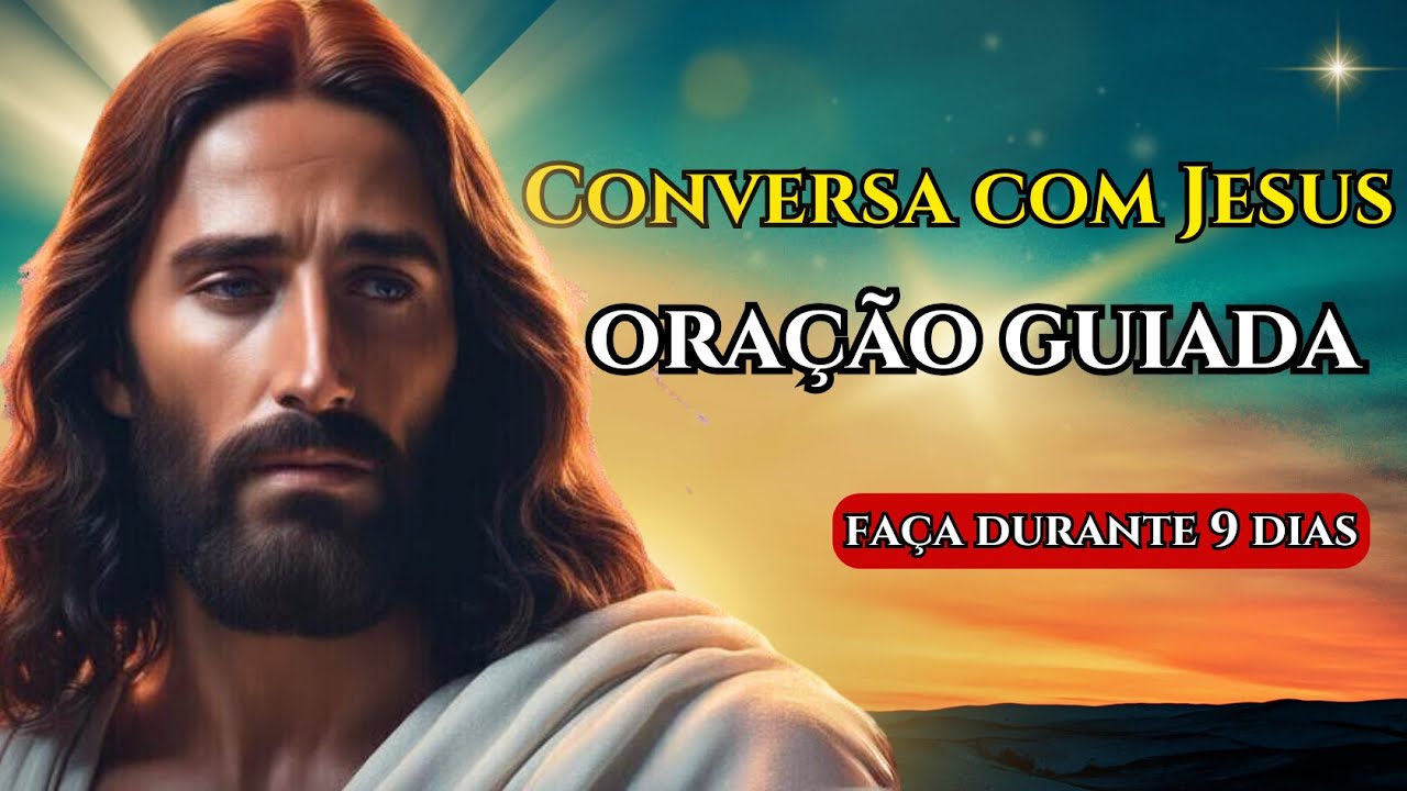 Oração Guiada Poderosa: Conversa Profunda com Jesus Cristo - YouTube