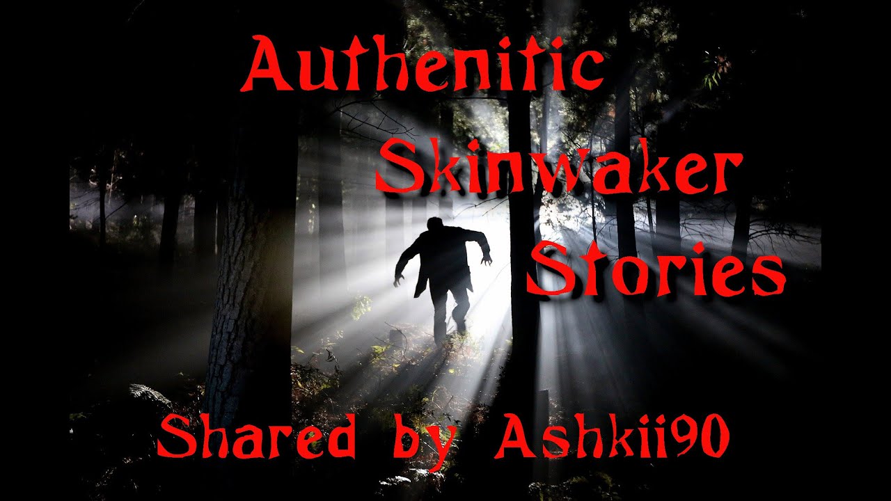 5 authentic skinwalker stories - YouTube