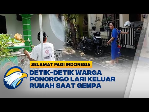 Warga Panik! Gempa Pacitan Terasa Hingga Ponorogo - [Selamat Pagi Indonesia]