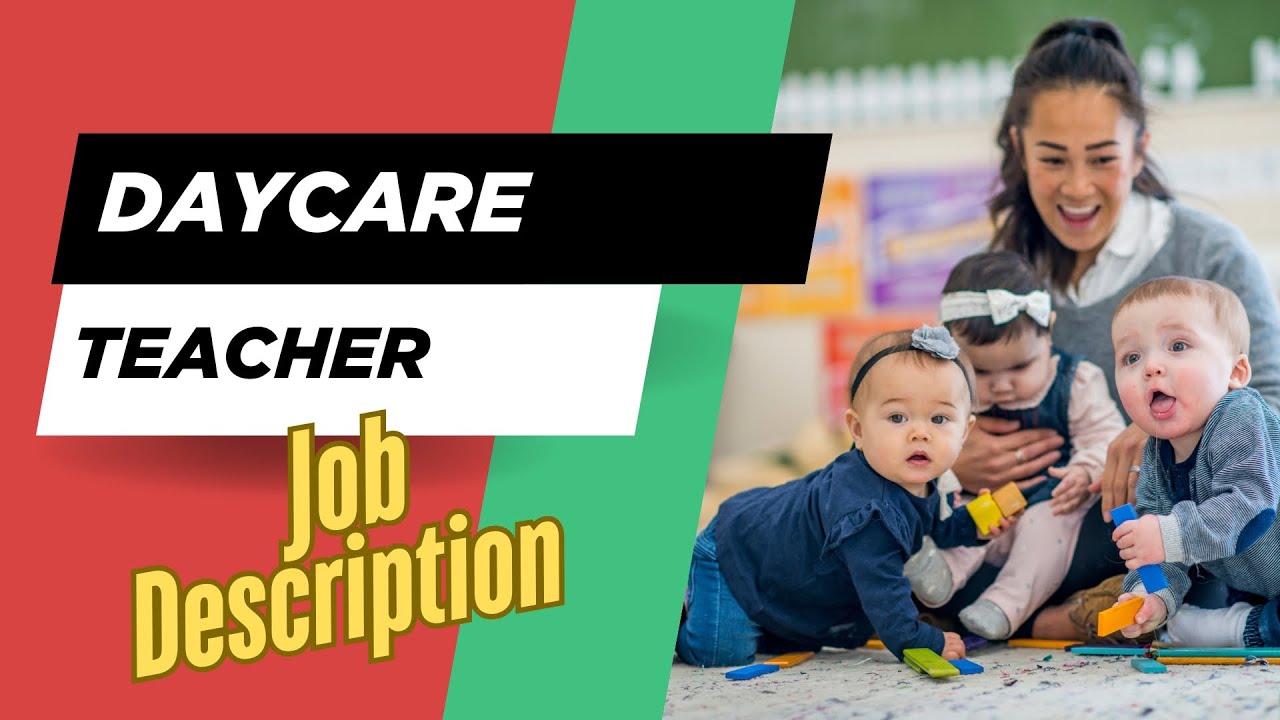 Job description of Daycare Teacher - Role, Responsibilities & Skills ...