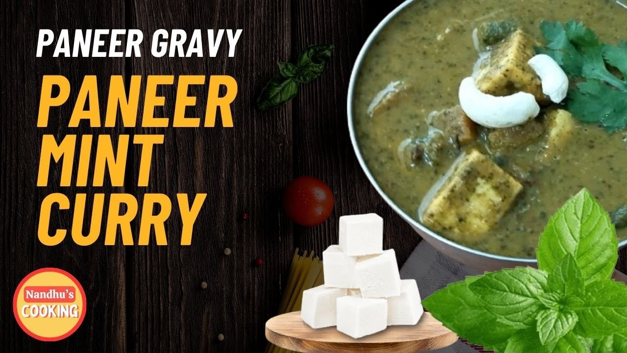 Paneer Mint Curry | Mint Gravy | Nandhu's Cooking - YouTube
