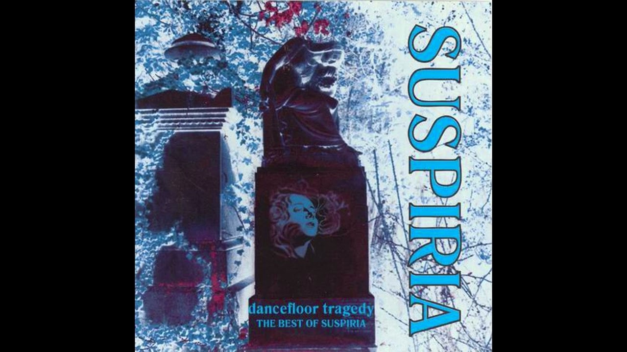 SUSPIRIA - Dancefloor Tragedy - Best Of Suspiria (Full Album ...