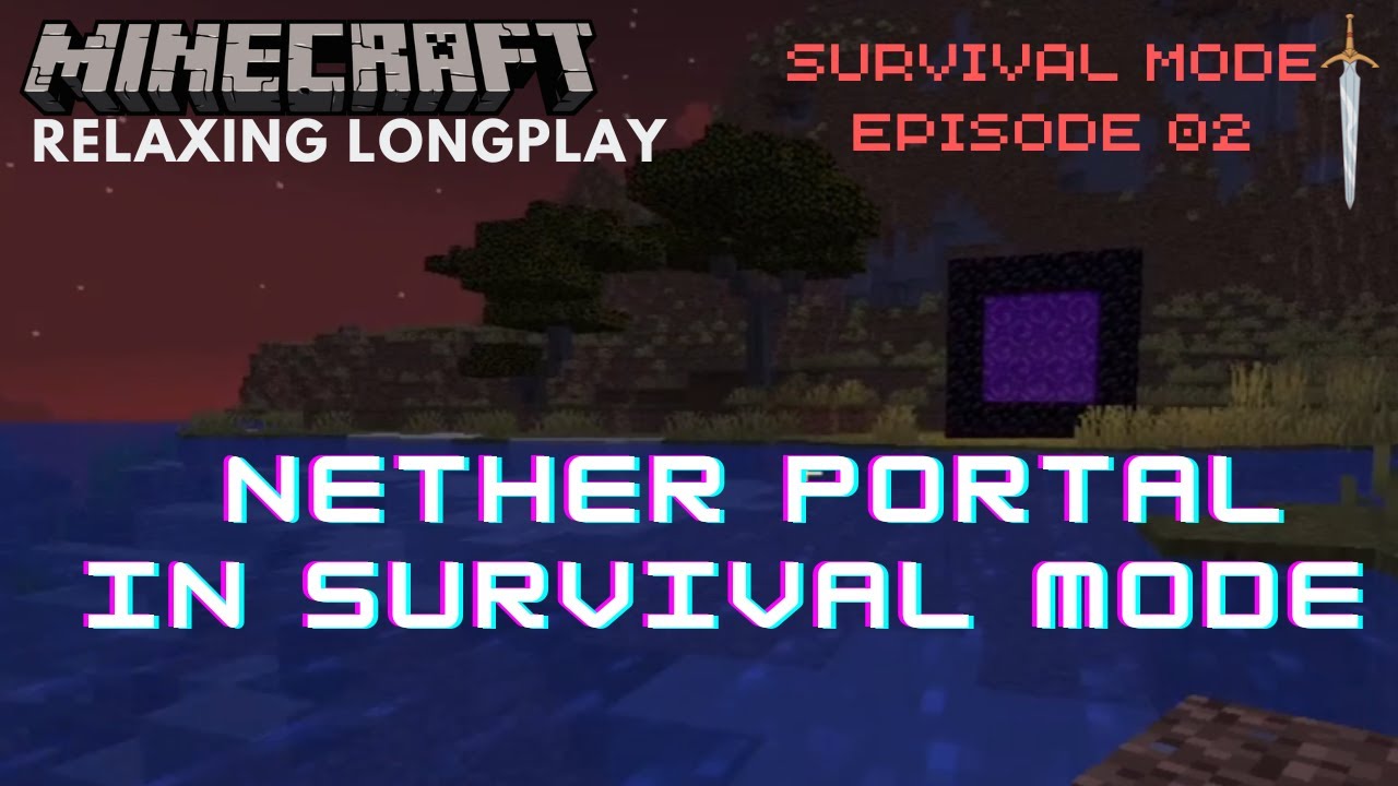 Minecraft Relaxing Longplay - Building a Peaceful Nether Portal IN ...