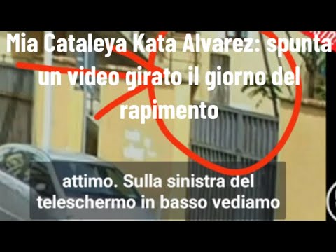 Mia Cataleya Kata Alvarez: spunta un video girato il giorno del ...