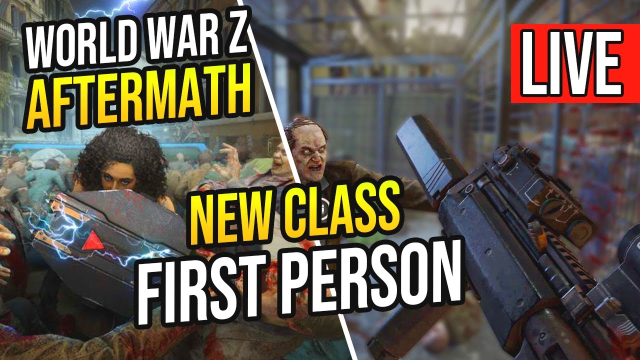 🔴 LIVE! World War Z Aftermath Gameplay "NEW CLASS VANGUARD & FIRST ...
