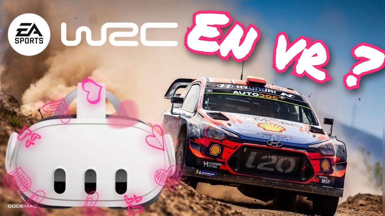 EA WRC en VR ? Oui... mais... - YouTube