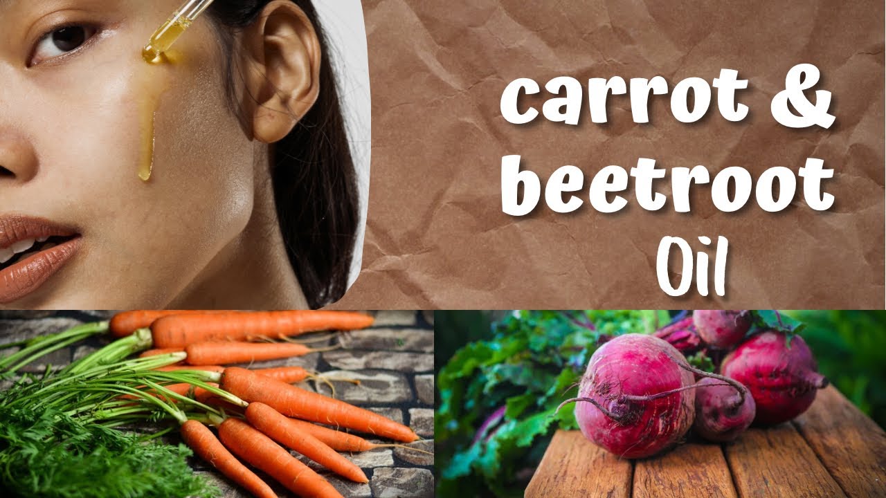 Homemade skin care oil| carrot and Beetroot oil|skin care oil | # ...