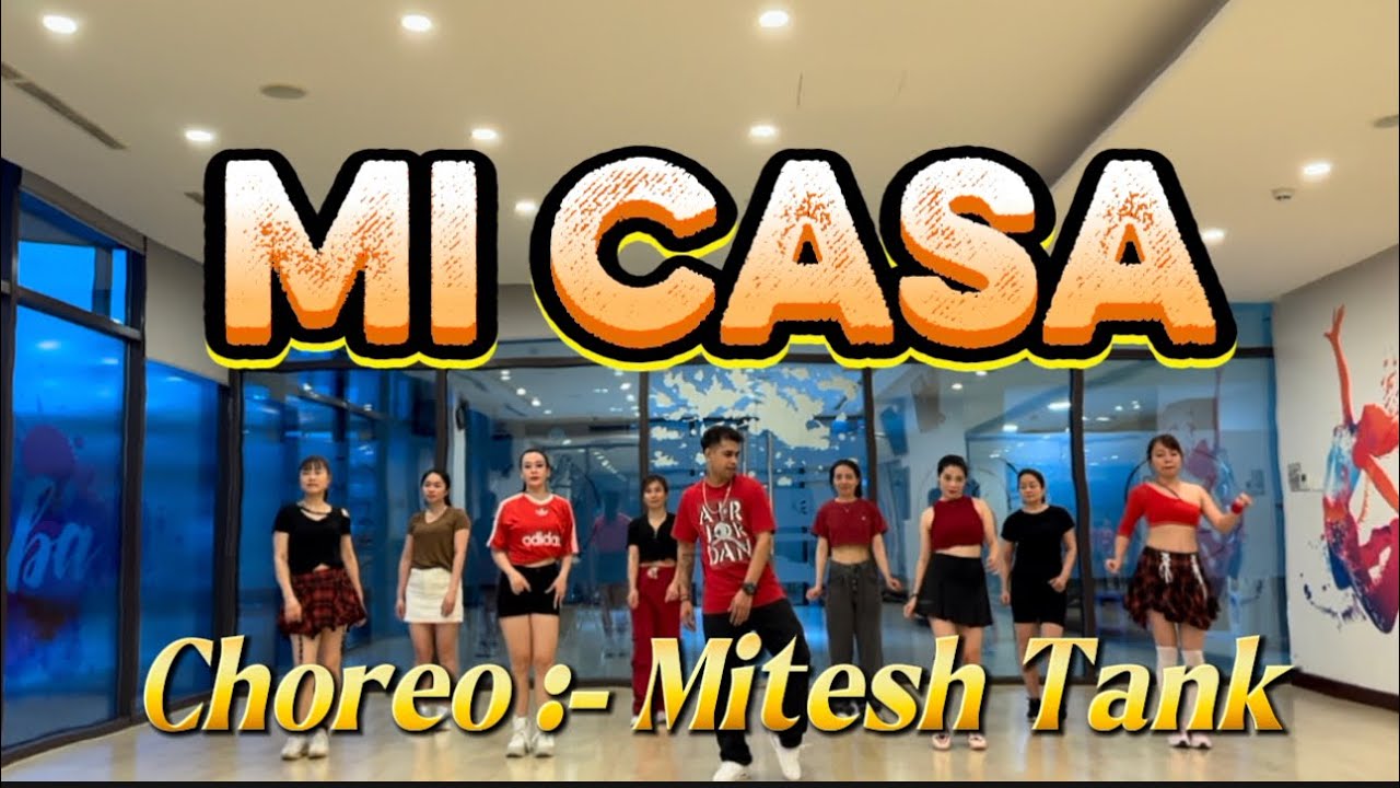 Mi Casa | zumba | DanceFit | choreo :- Mitesh Tank - YouTube