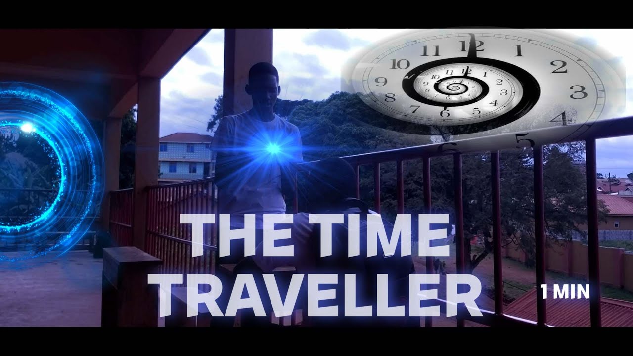 THE TIME TRAVELLER (An African short sci-fi film)Ugandan movie - YouTube