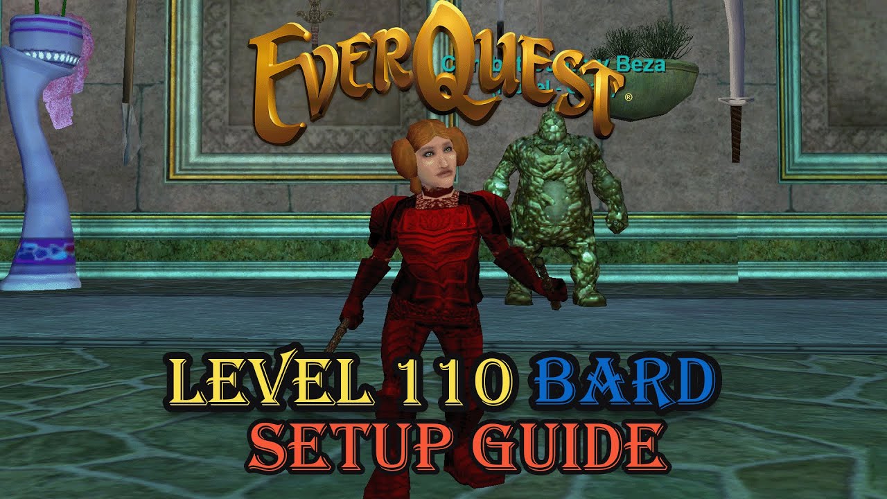 Level 110 Bard Setup - Everquest Guide - YouTube