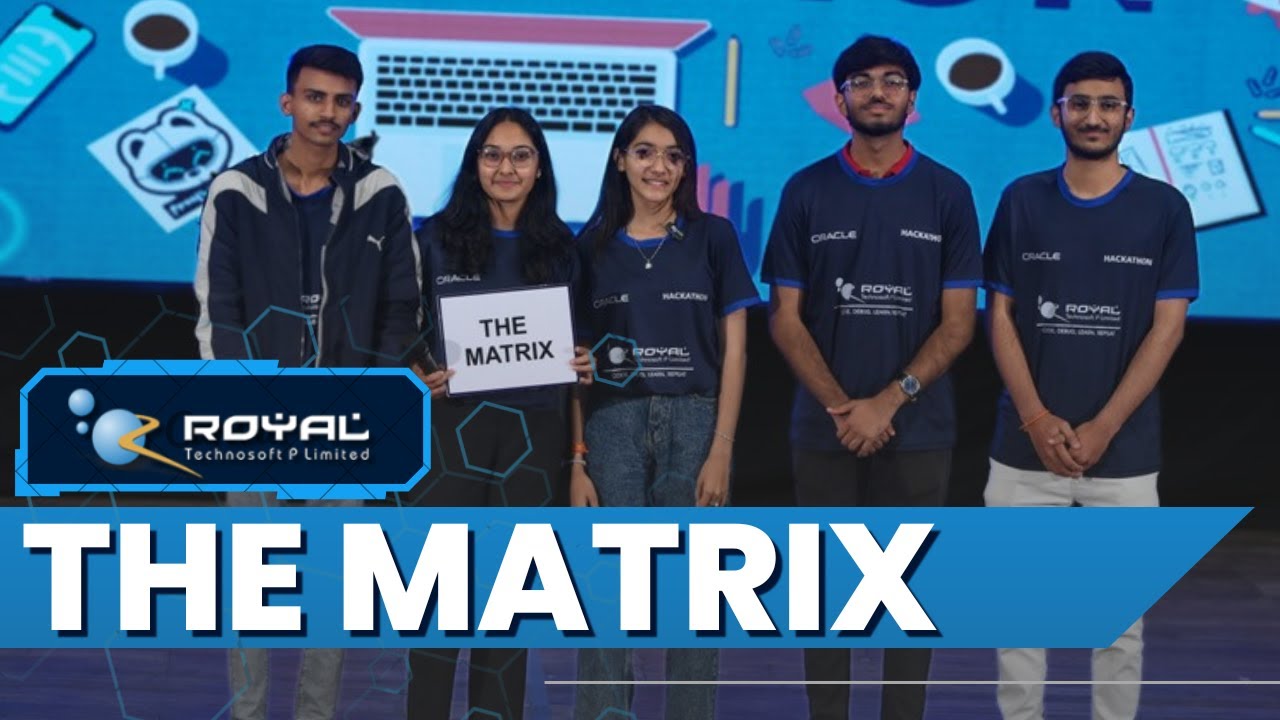 Team The Matrix || Hackathon 2024 - 25 || Royal Technosoft P Limited || Mr.Dhiraj Poojara - YouTube