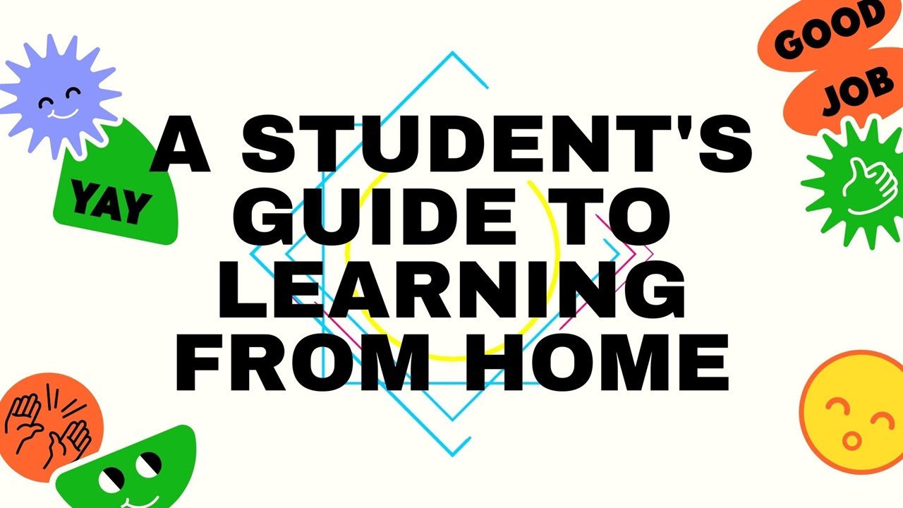 A Student's Guide to Learning from Home - YouTube