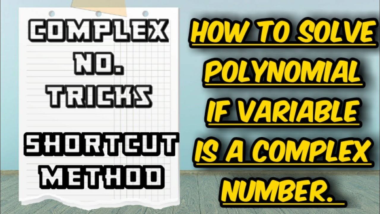Trick to solve complex no. polynomials|how to solve polynomial if ...