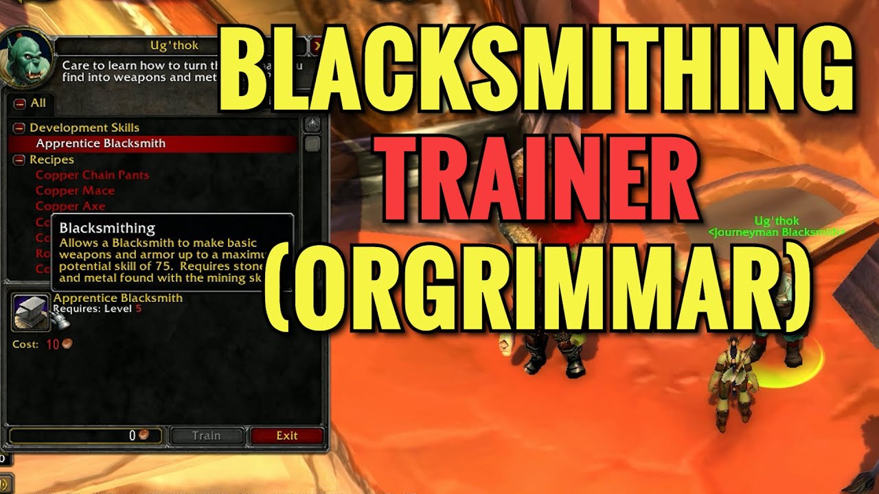 Orgrimmar Blacksmithing Trainer Location (WoW Classic) - YouTube
