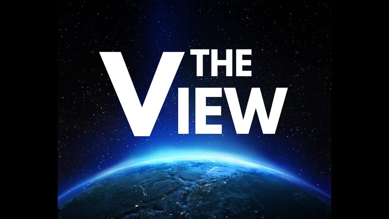 THE VIEW—PART 1, WHY DOES IT MATTER? - YouTube