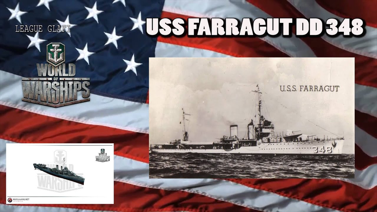 World of Warships USS Farragut DD 348 историческая справка (WoWs) - YouTube