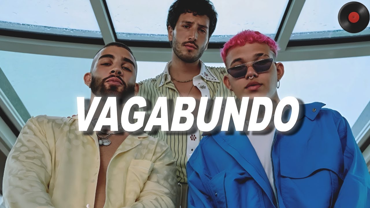 Sebastián Yatra, Manuel Turizo, Beéle - VAGABUNDO (Letra) - YouTube